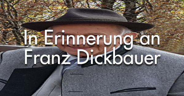 In Erinnerung an Franz Dickbauer